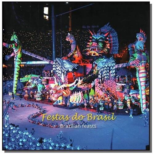 Festas Do Brasil - Brazilian Feasts - Editora Bras | Ponto