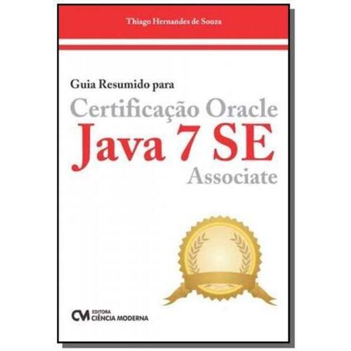 Guia Resumido Para Certificacao Oracle Java 7 Se A | Ponto
