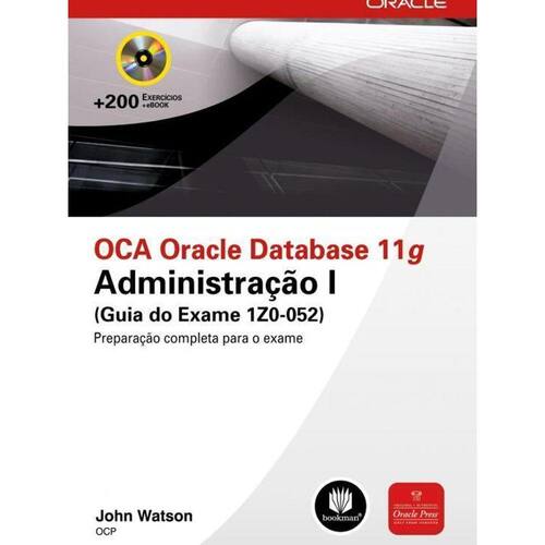 Livro Oca Oracle Database 11G: Administraçao I | Ponto Livro Oca Oracle Database 11G: Administraçao I | Ponto