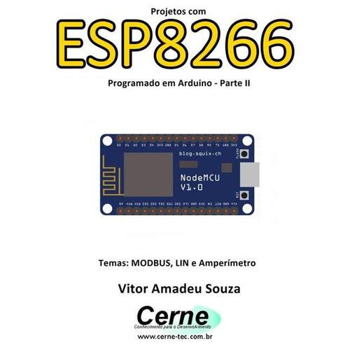 Projetos Com Esp8266 Programado Em Arduino Parte Ii Ponto 5924