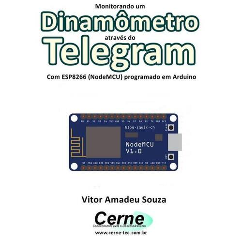 Monitorando Um Dinamometro Atraves Do Telegram Com Esp8266 Ponto 6193