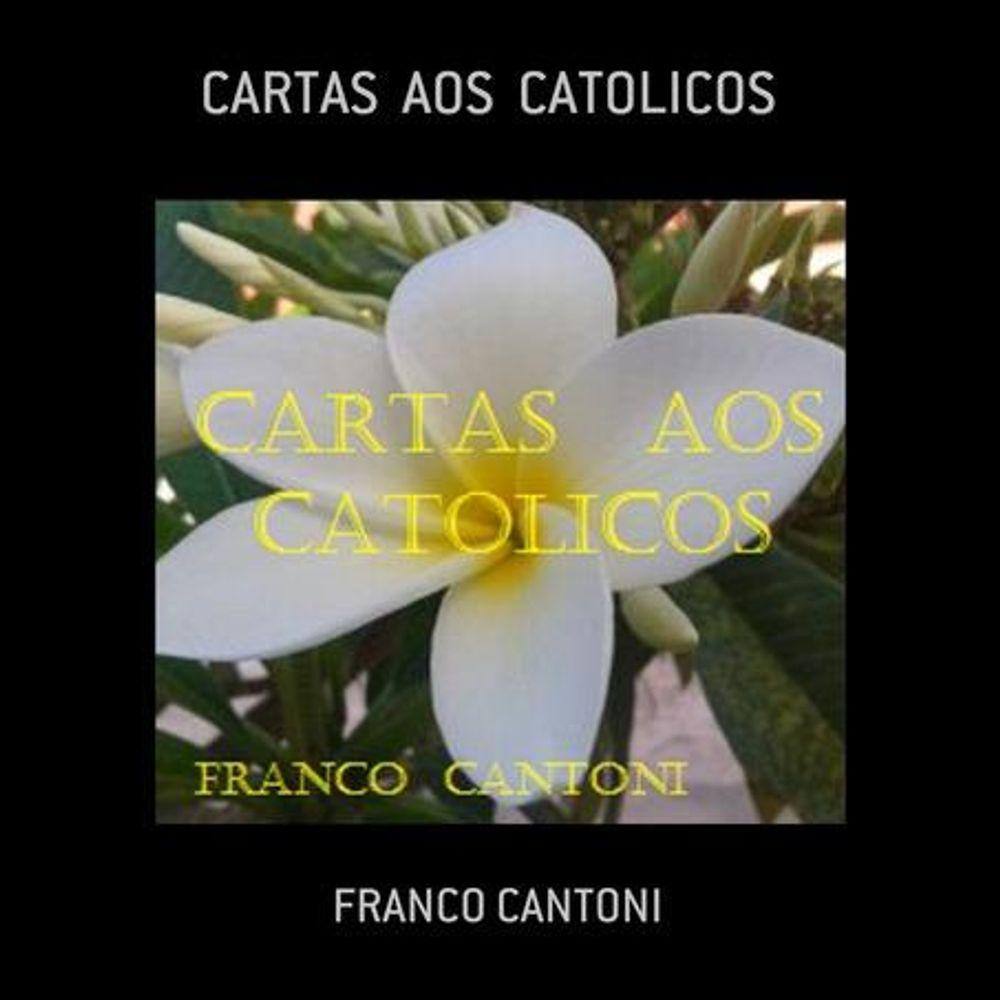 Cartas Aos Catolicos | Ponto