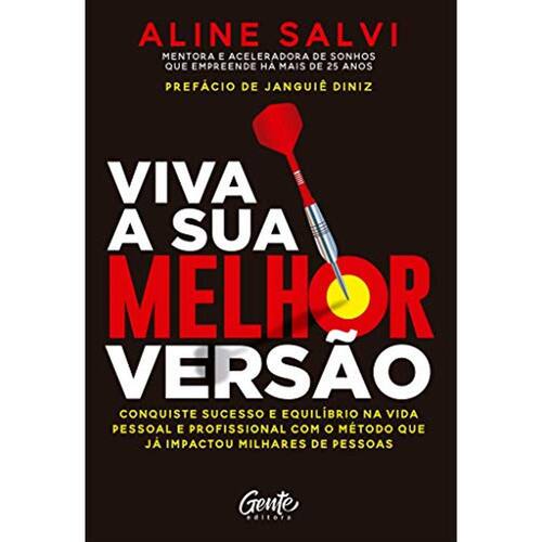 VIVA A SUA MELHOR VERSÃO: Conquiste o sucesso e equilíbrio na vida ... VIVA A SUA MELHOR VERSÃO: Conquiste o sucesso e equilíbrio na vida ...