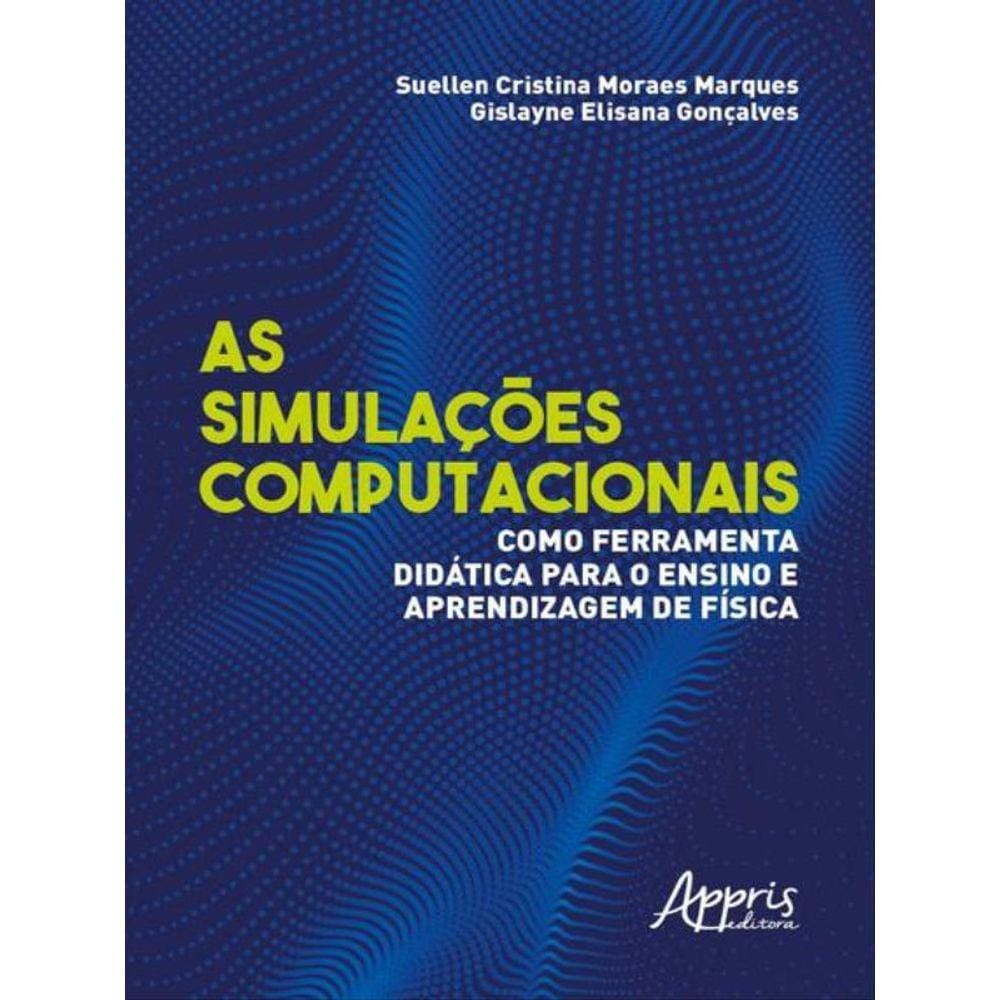 As Simulações Computacionais Como Ferramenta Didática | Ponto