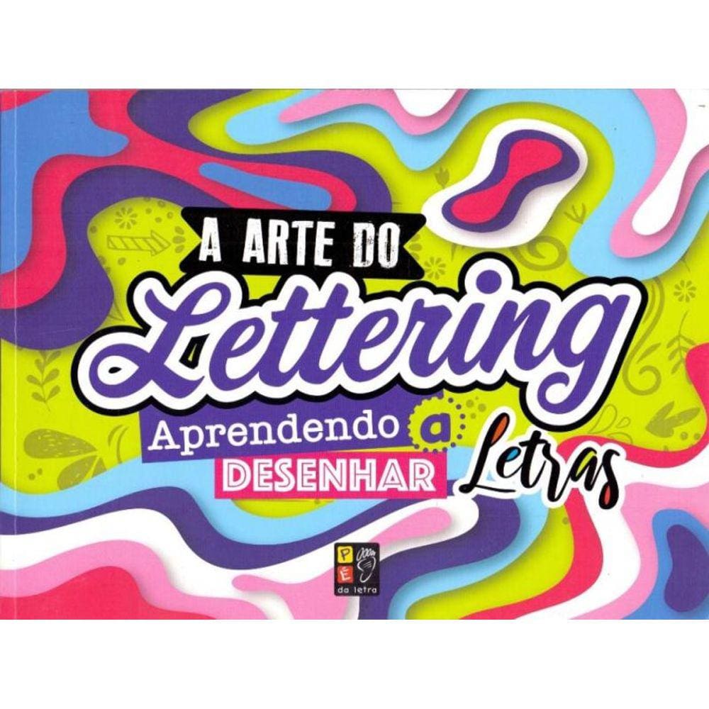 A Arte De Lettering - Aprendendo A Desenhar Letras | Ponto