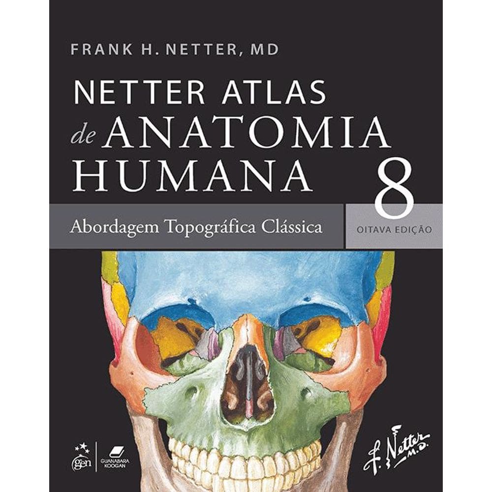 Netter Atlas De Anatomia Humana Abordagem Regional | Ponto