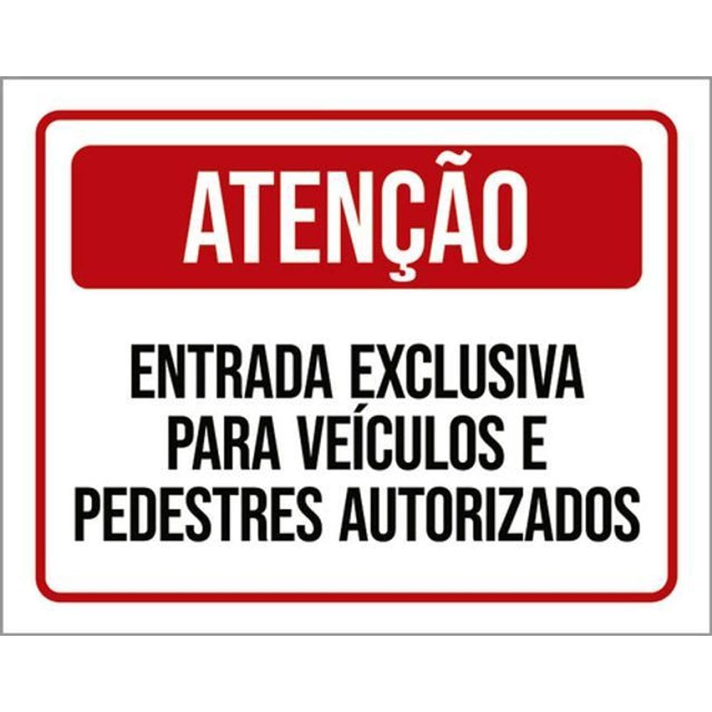 Kit 5 Placas Atenção Entrada Exclusiva Veículos | Ponto