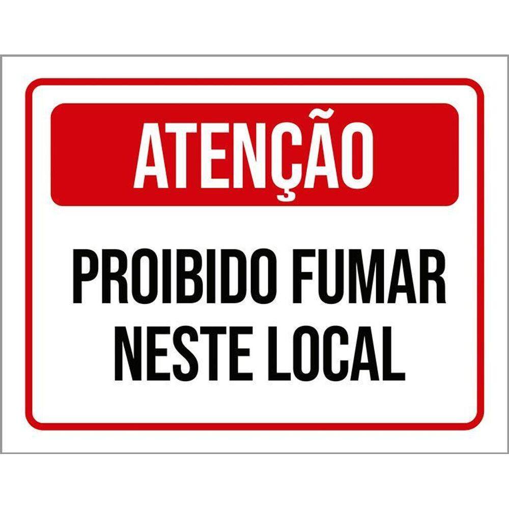 Placa Sinalização - Atenção Proibido Fumar Neste | Ponto