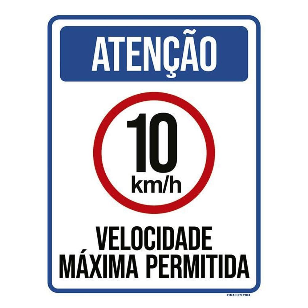 Placa Sinalização - Velocidade Máxima Permitida 10Km | Ponto