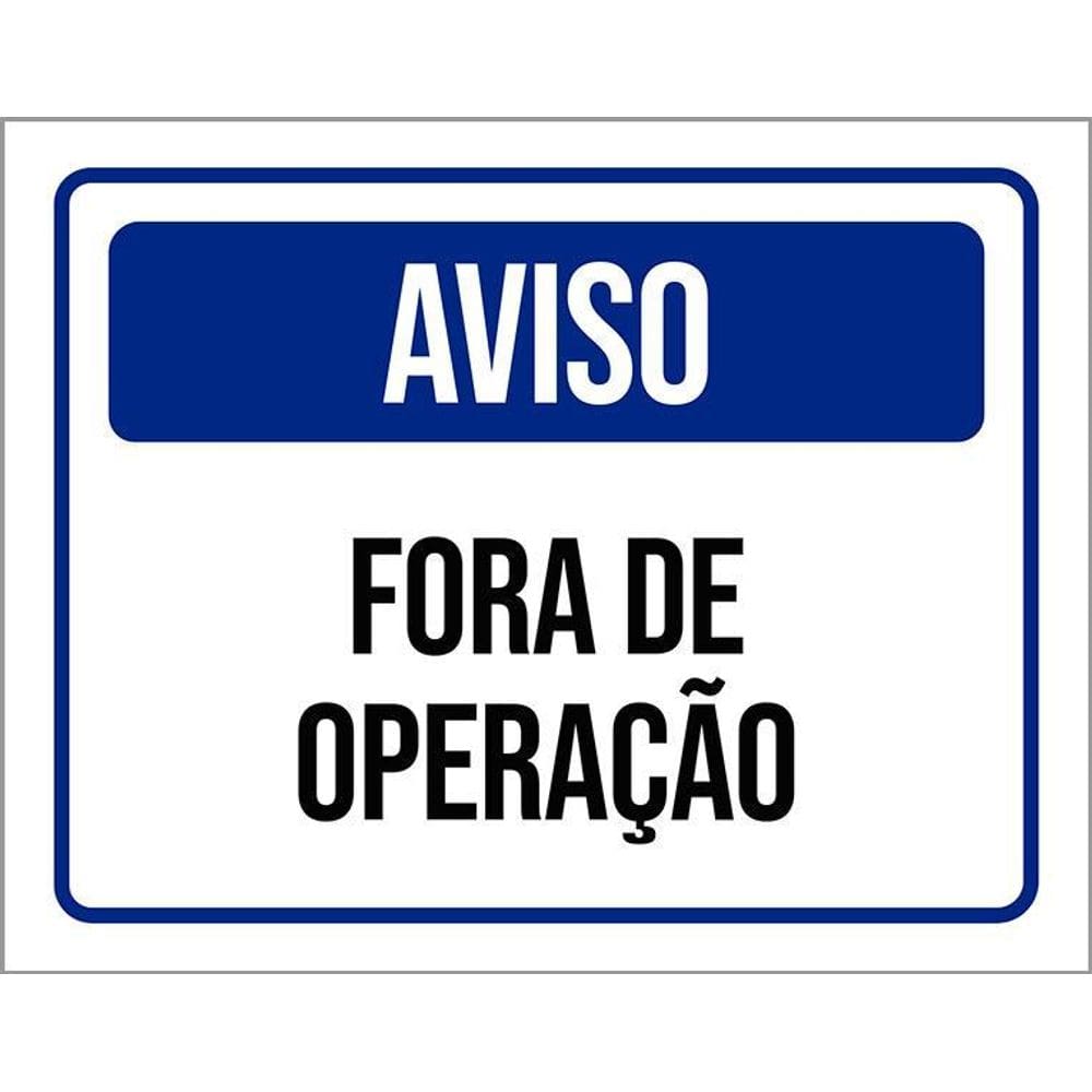 Placa De Sinalização - Aviso Fora De Operação 36X46 | Ponto