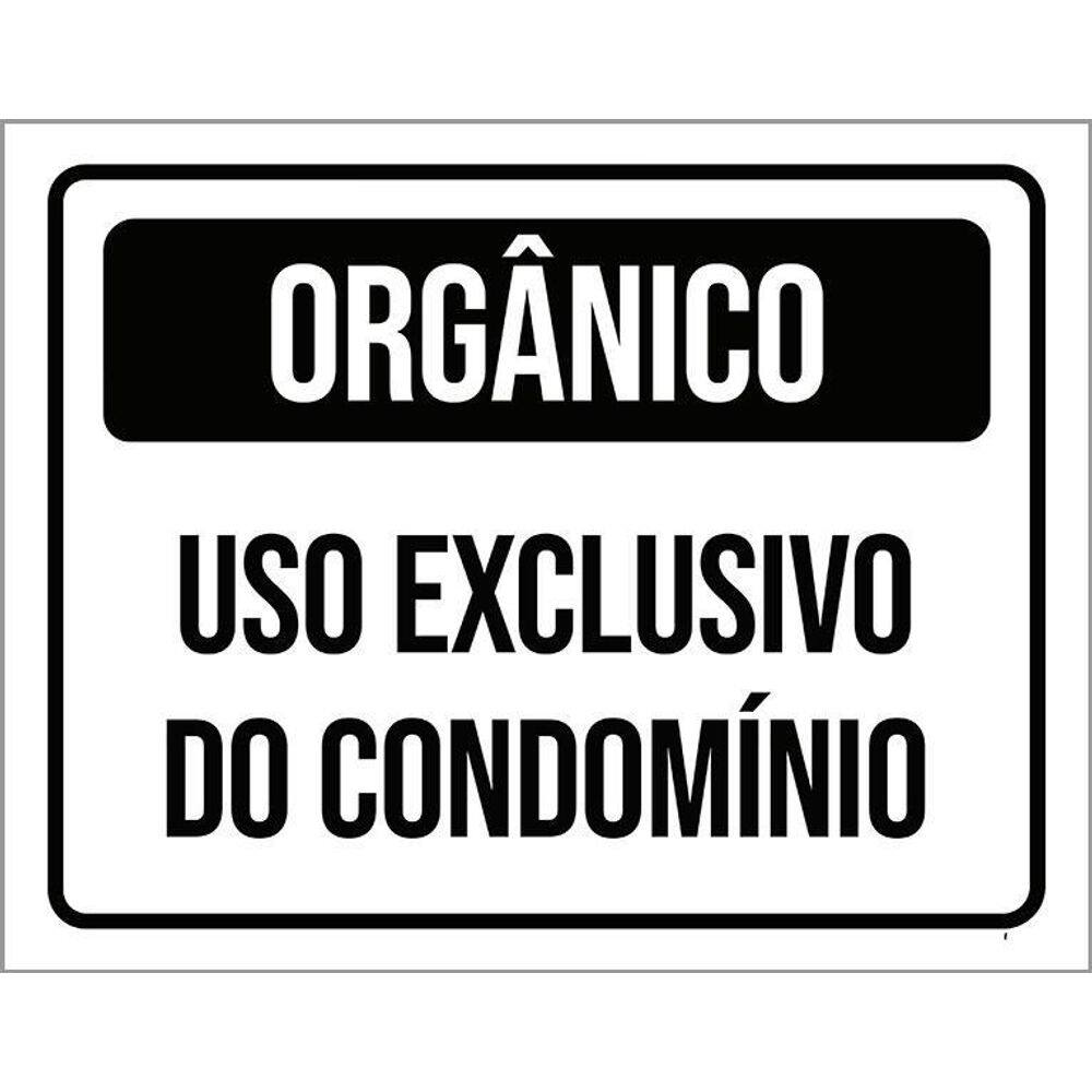 Placa Sinalização Orgânico Uso Exclusivo Condomínio | Ponto