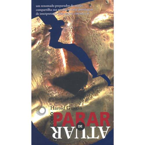 Livro-Como Parar de Atuar: um Renomado | Ponto